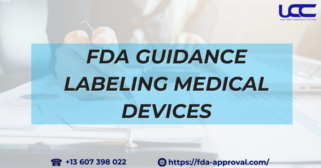 FDA Guidance Labeling Medical Devices: All Critical Standards