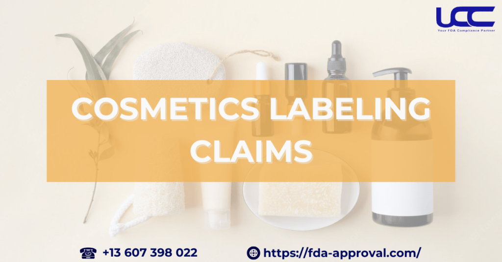 Cosmetics Labeling Claims: What Are the Legal Requirements?